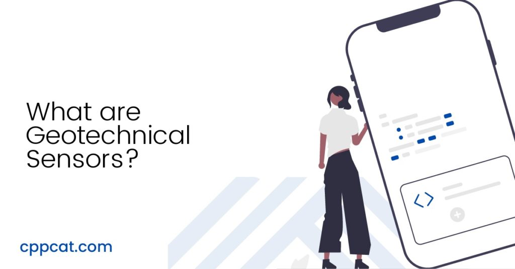 What are Geotechnical Sensors? - CPP Cat
